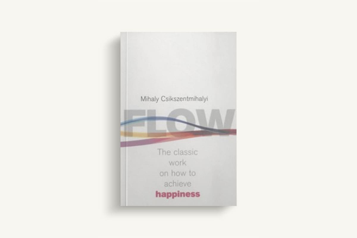 Book Review: Flow by Mihaly Csikszentmihalyi