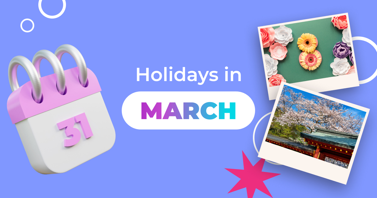 March 2024 Holidays and Festivals: Discovering Festive Traditions ...