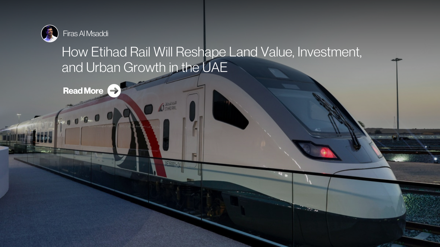 Etihad Rail: The Invisible Catalyst That Will Reshape UAE Real Estate ...