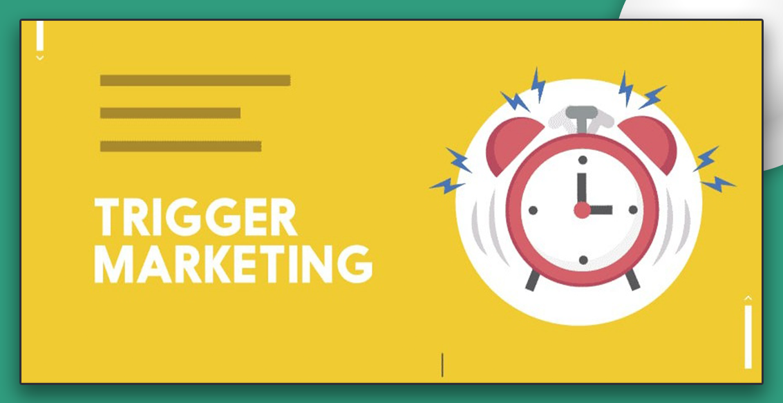 Triggers in marketing and how can they be used to increase sales