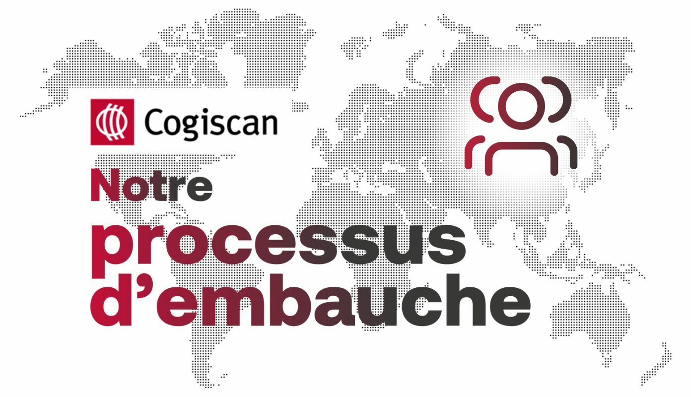 Cogiscan - Notre processus d'embauche