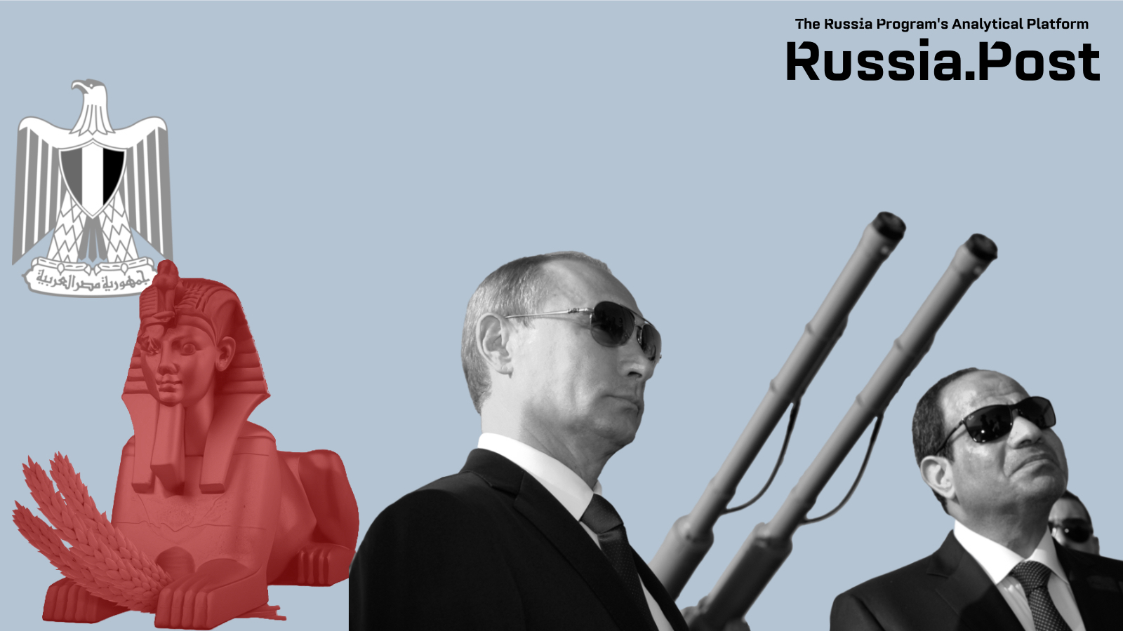 Egypt-Russia Relations: Drivers and Dimensions of a Stable Partnership