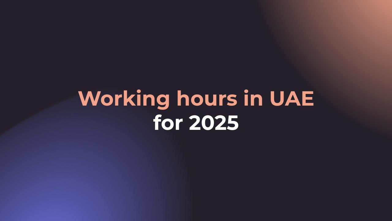 What are the Working Hours in UAE for 2026?