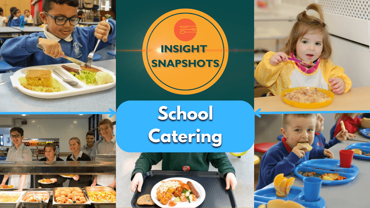 Insight Snapshot: School Catering