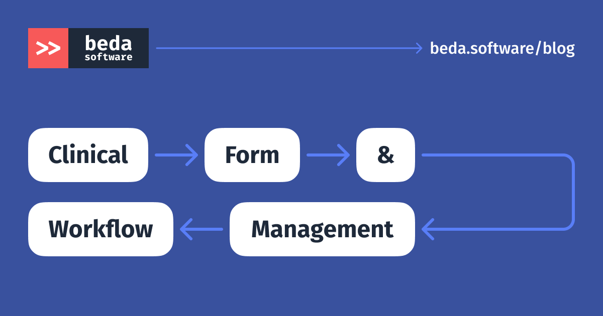 Clinical Form and Workflow management