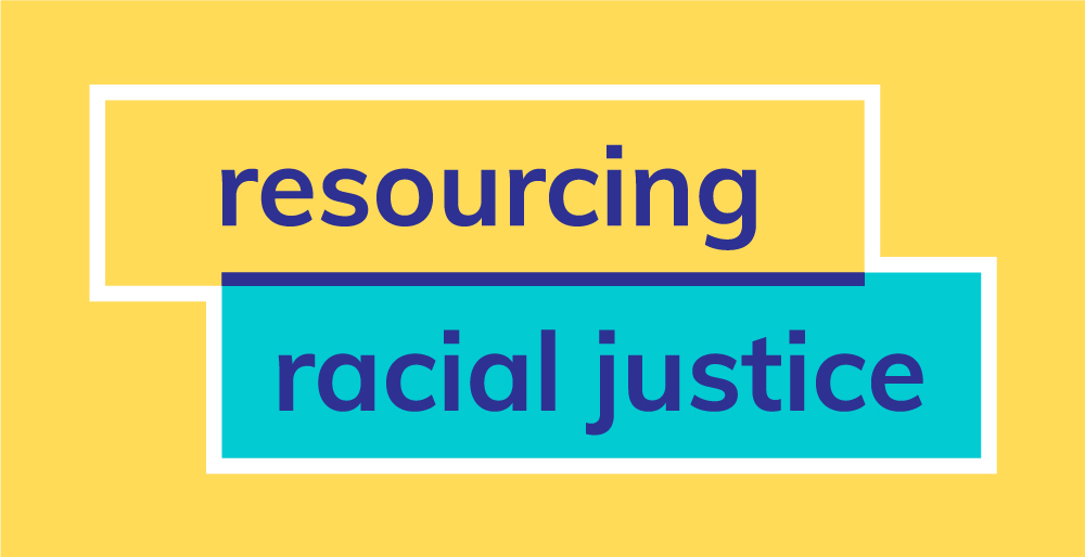 Resourcing Racial Justice Home