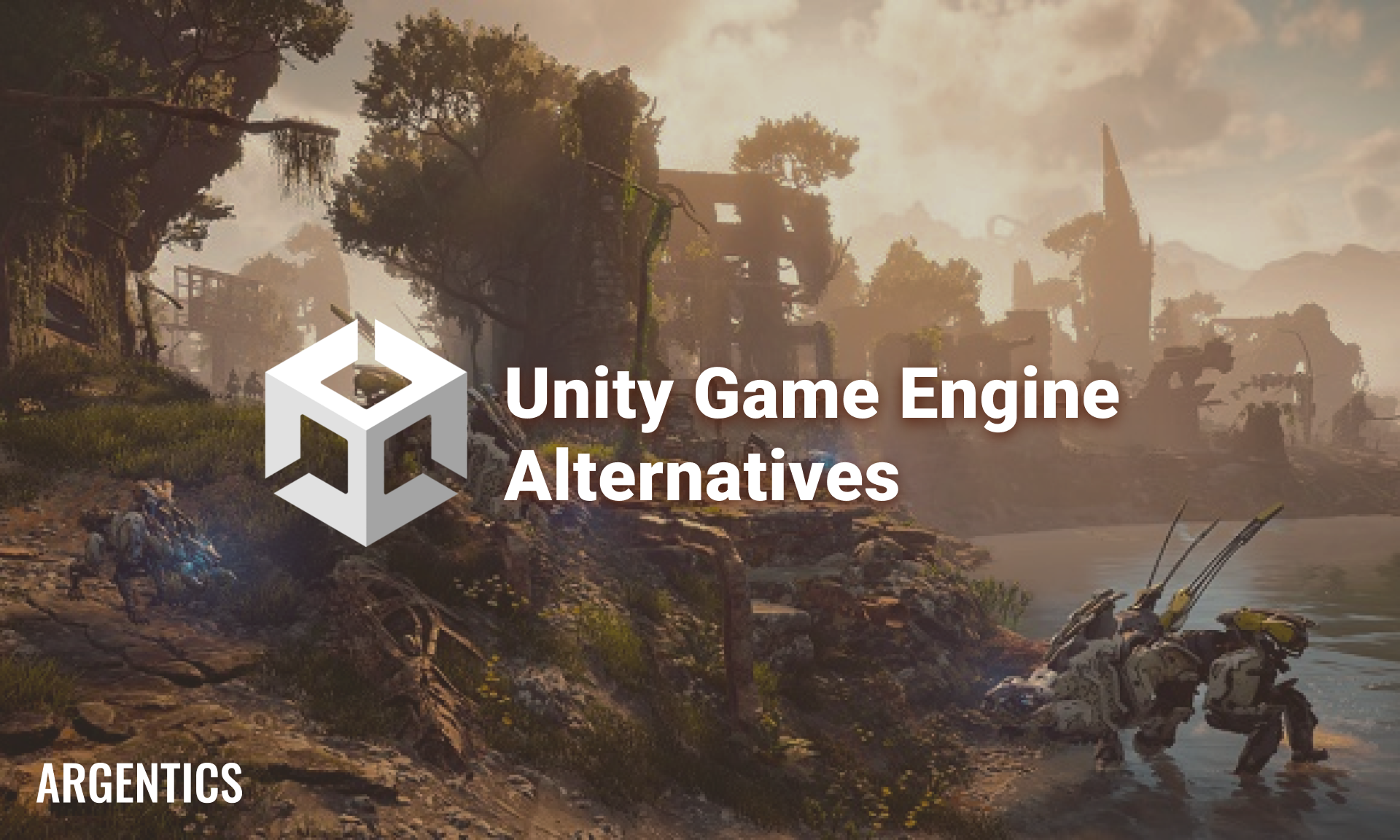 Alternatives to the Unity Game Engine - Argentics