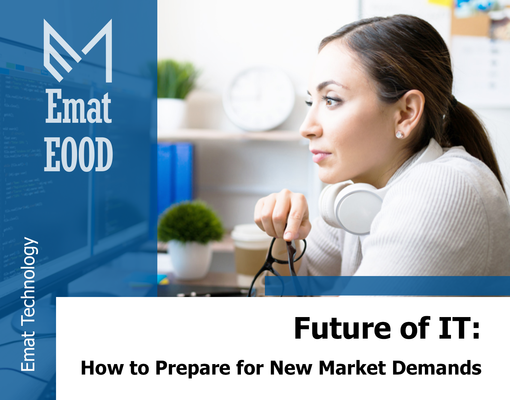 IT market transformation - Emat EOOD it company