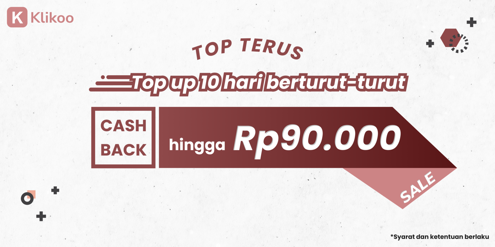 TOP TERUS! Top up for 10 Consecutive Days, Cashback up to 90k! — Klikoo ...