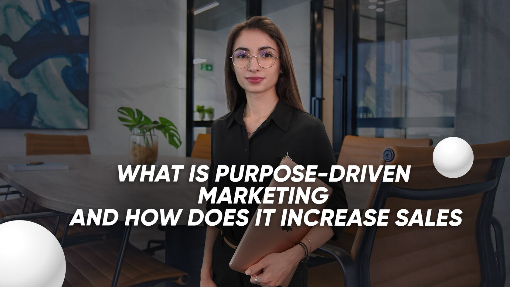 What is Purpose-Driven Marketing and How Does it Increase Sales