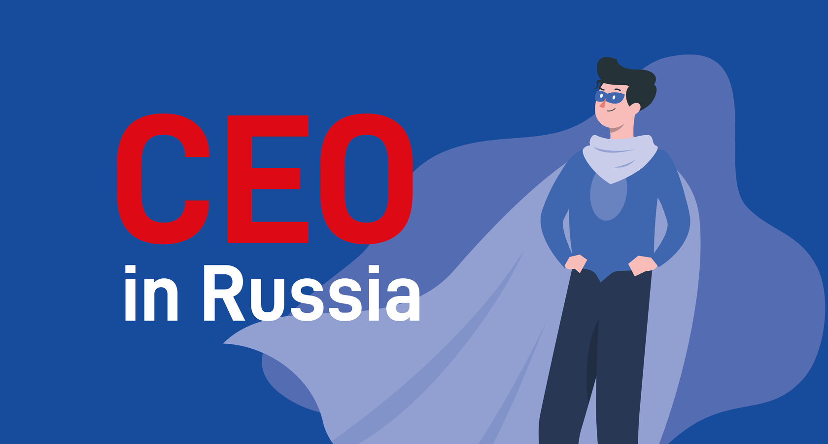CEO to represent your company in Russia