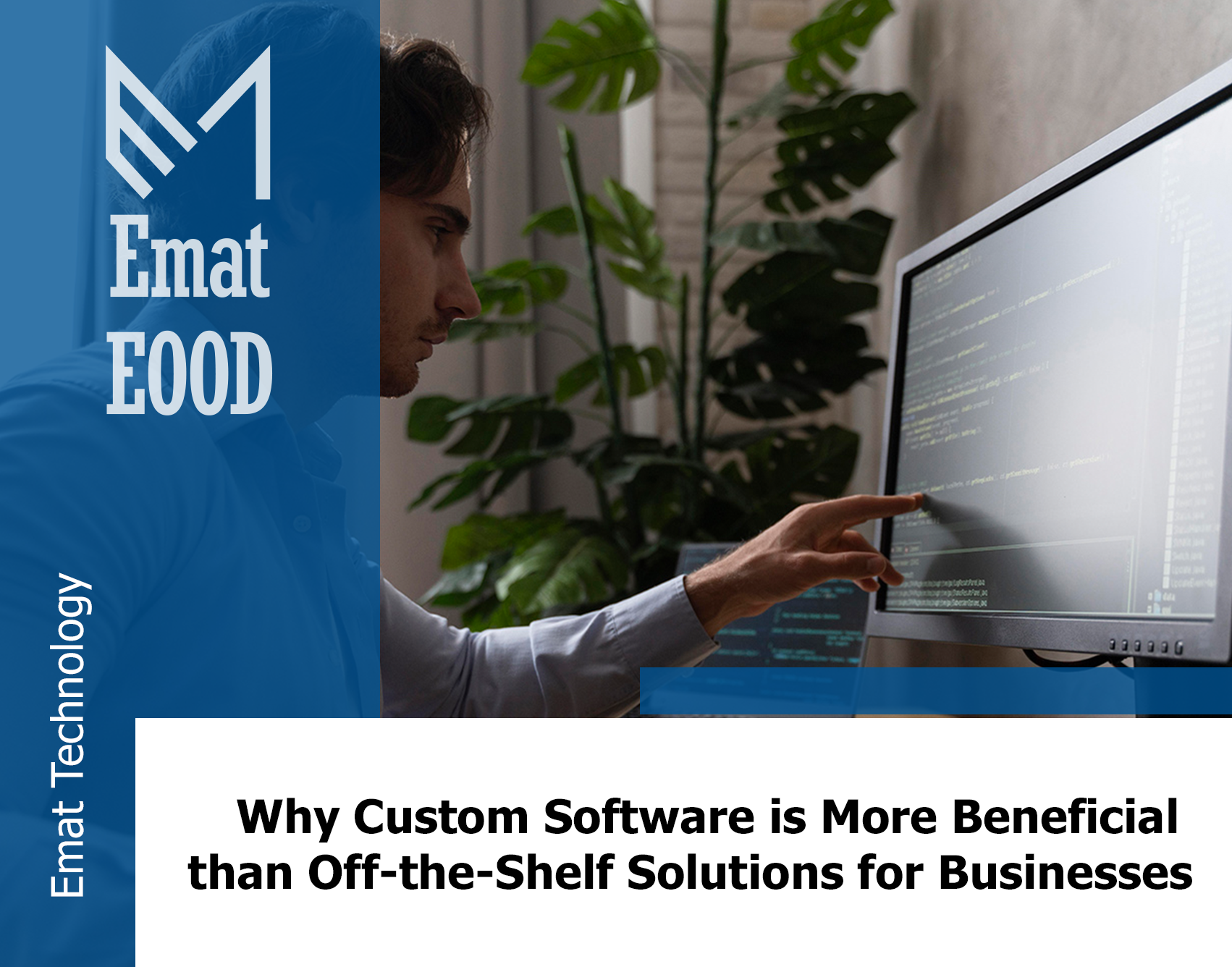 Advantages of custom software - Emat ltd