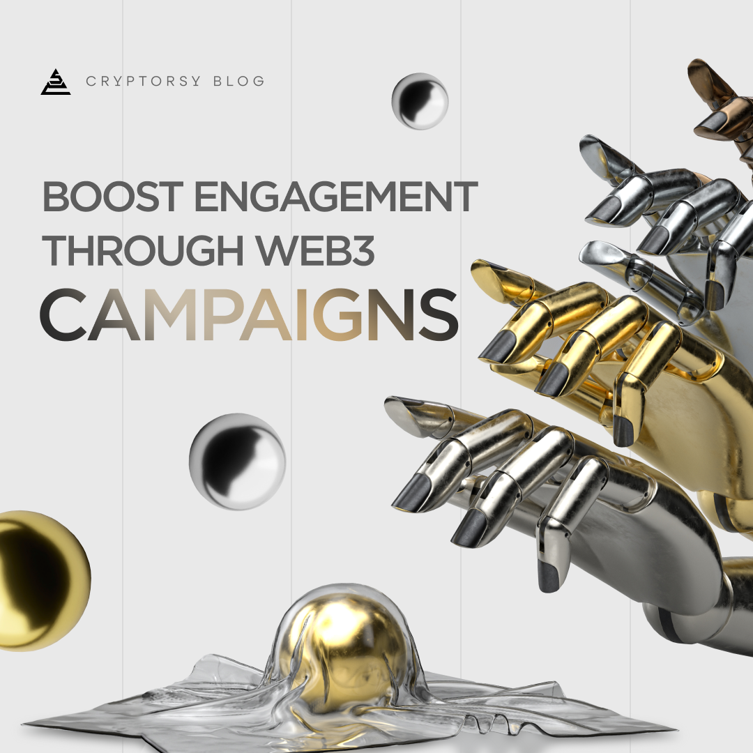 HOW INCENTIVE CAMPAIGNS DRIVE ENGAGEMENT IN WEB3? — BLOG