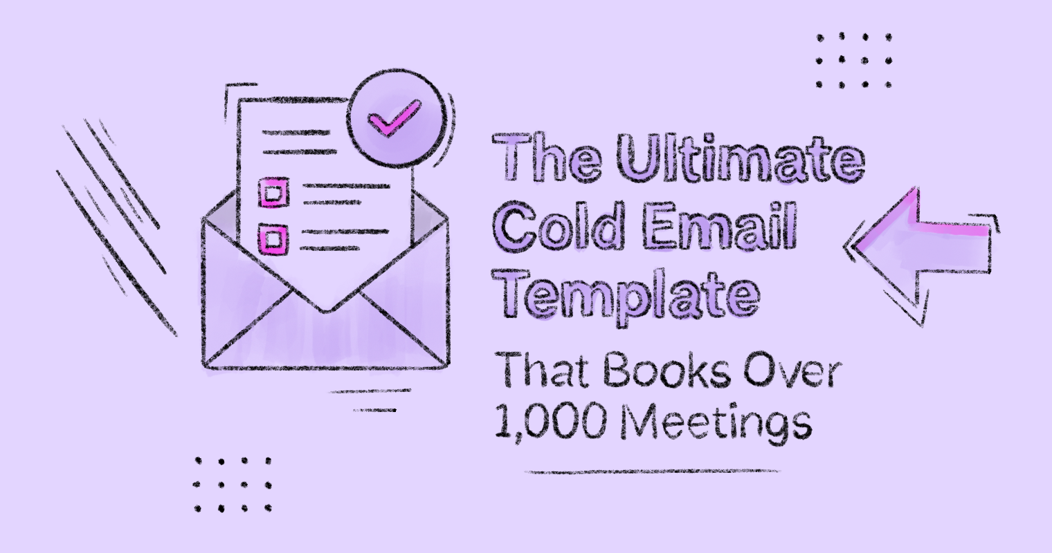 Ultimate Cold Email Template for Booking 1,000+ Meetings