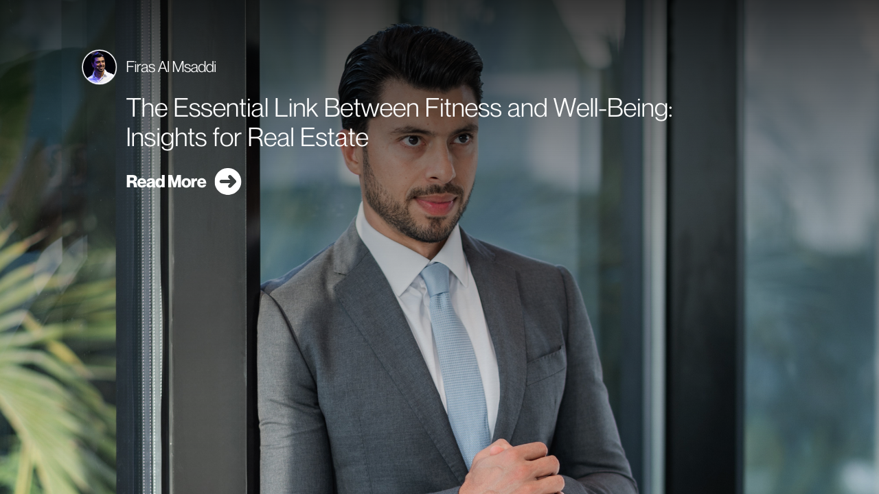 The Essential Link Between Fitness and Well-Being: Insights for Real Estate