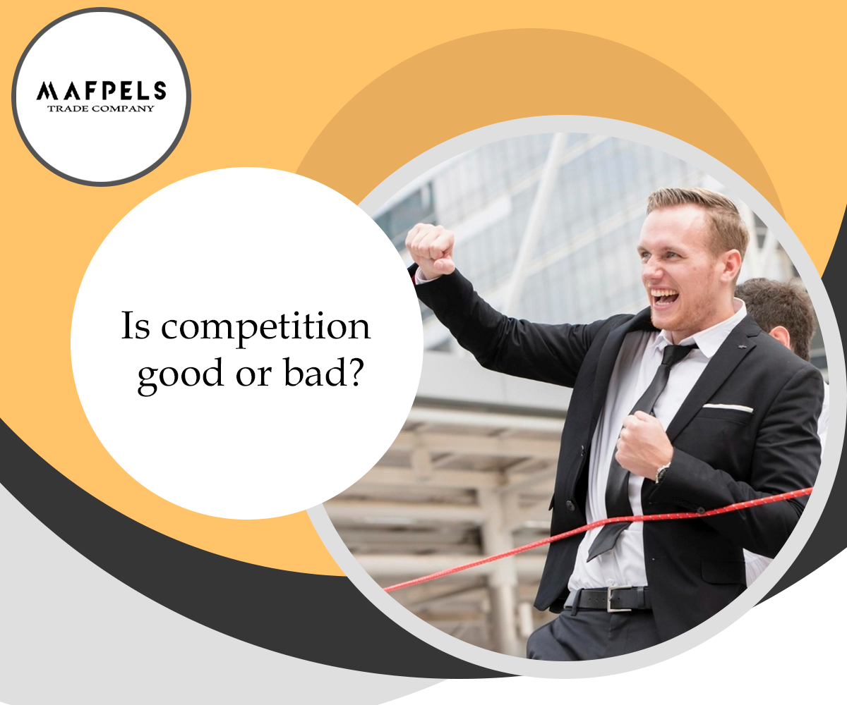The benefits of competition in business Mafpels
