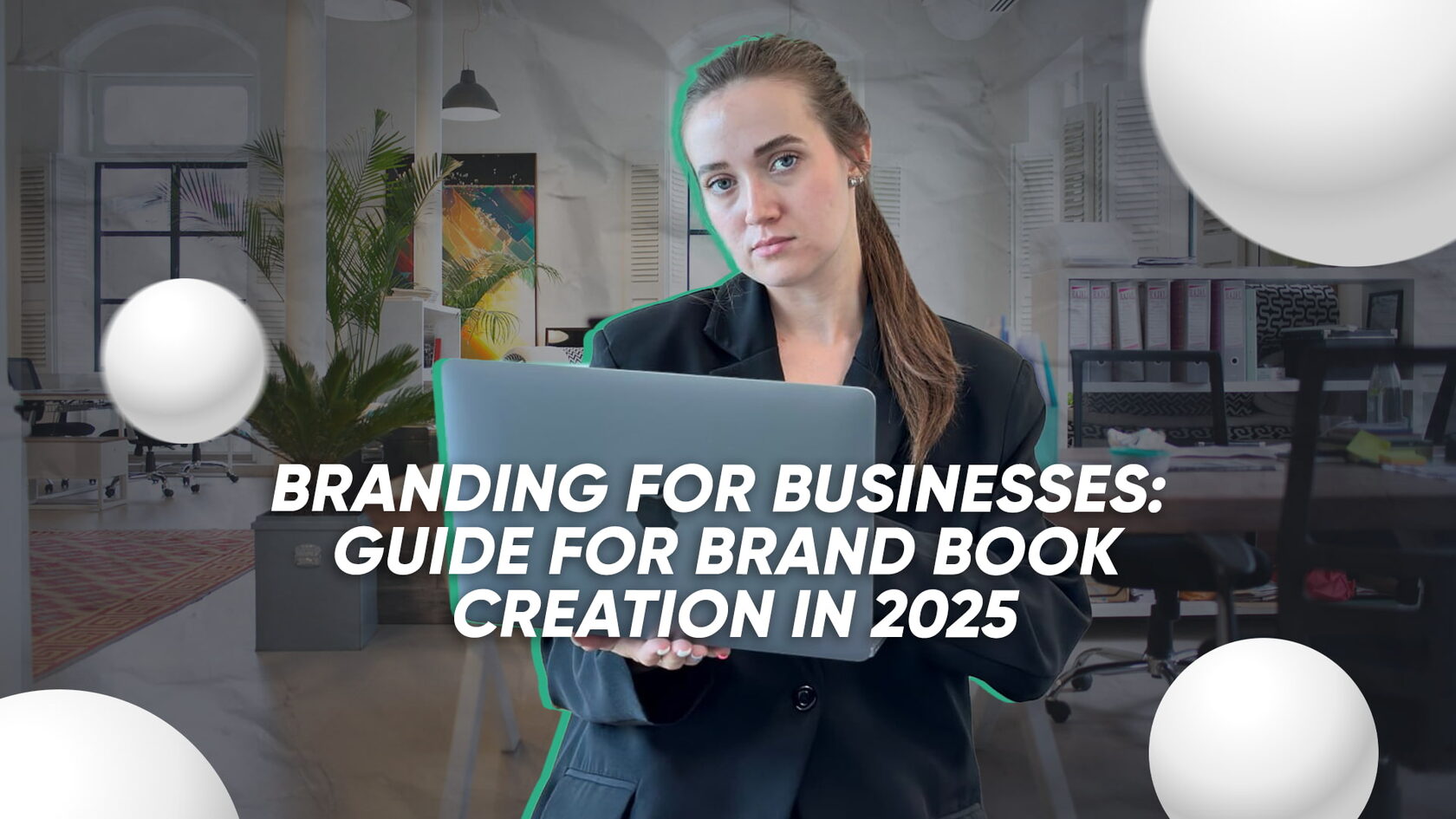 Branding for Businesses: Guide for Brand Book creation in 2025