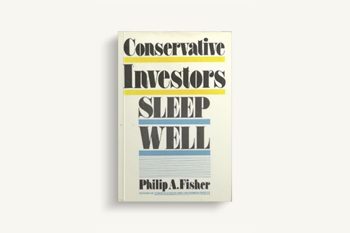 Book Review: Conservative Investors Sleep Well by Philip A. Fisher