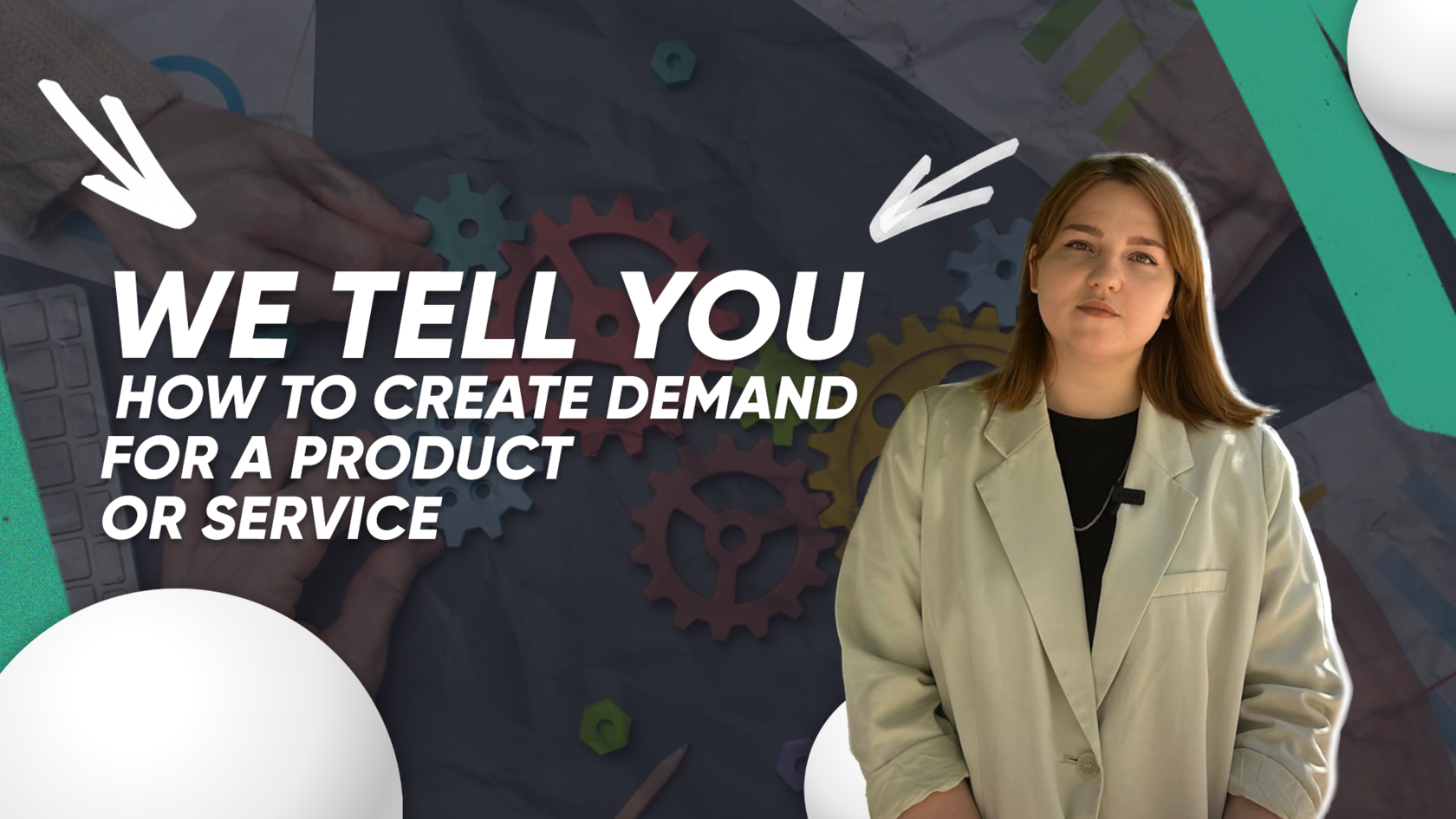 How to create demand for your product or service with marketing
