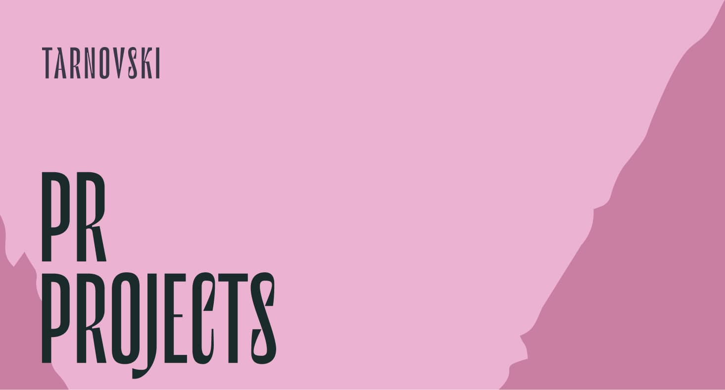 PR & Creative Campaigns, Brand Experiences | TARNOVSKI