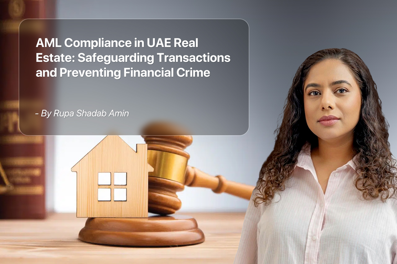 AML Compliance in UAE Real Estate: Safeguarding Transactions and ...