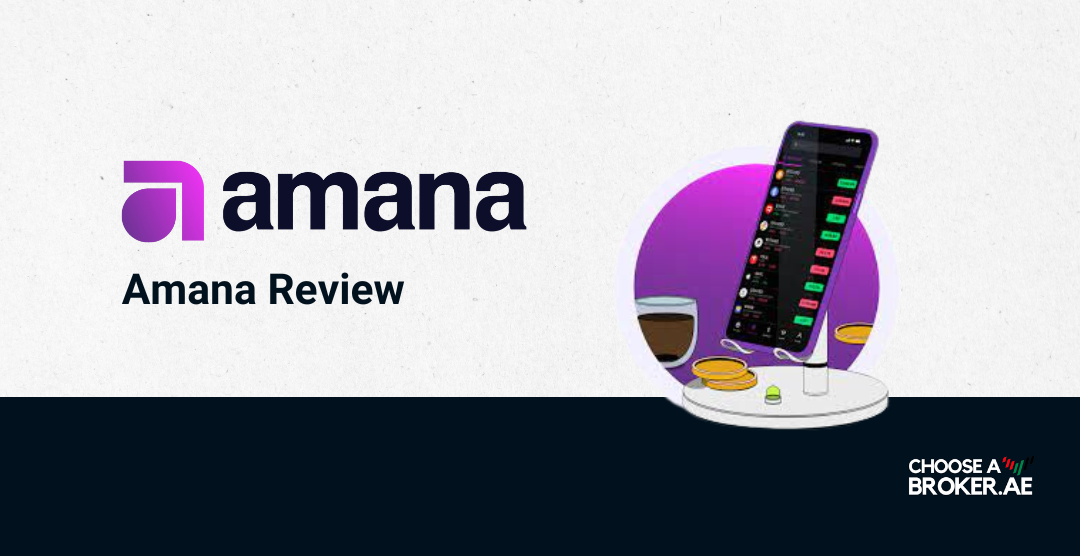 Amana Review for UAE Traders in 2025