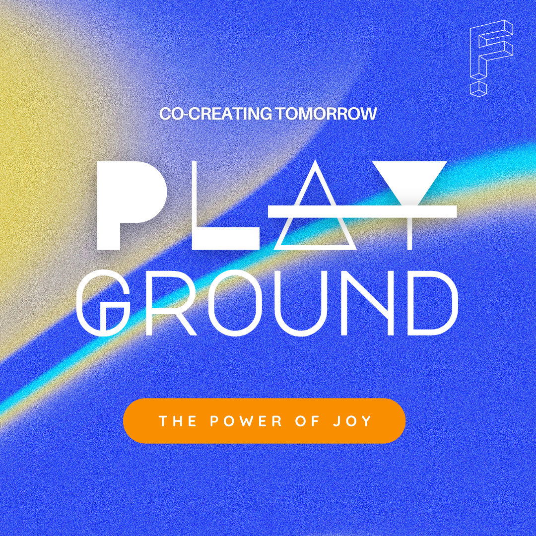The Power of Joy - A Future Leaders Playground