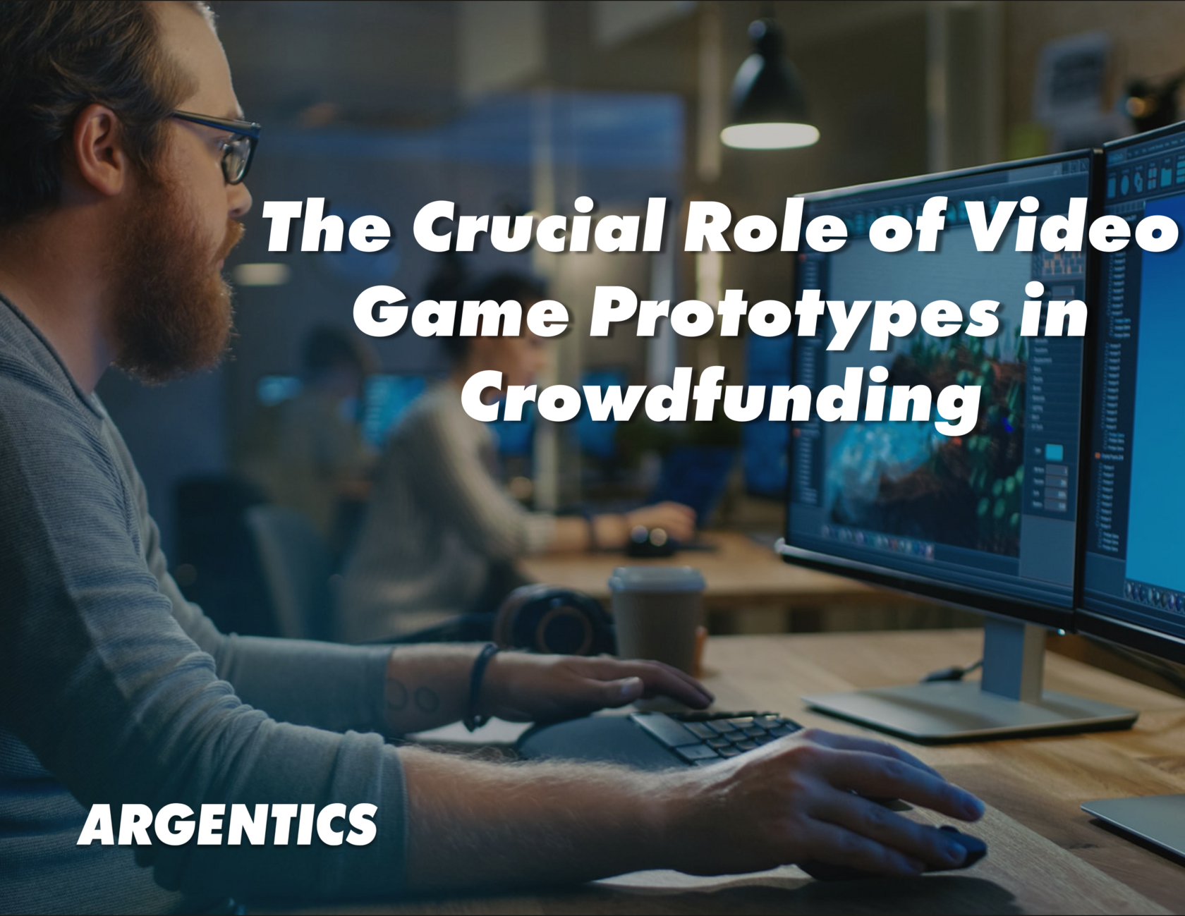 The Crucial Role of Video Game Prototypes in Crowdfunding - Argentics