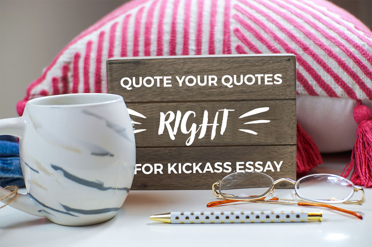 How to use quotes in an essay — Rules for using quotes in an essay