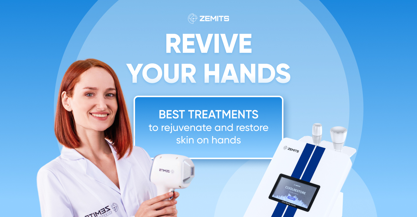 Revive your hands. Best treatments to rejuvenate and restore skin on hands.