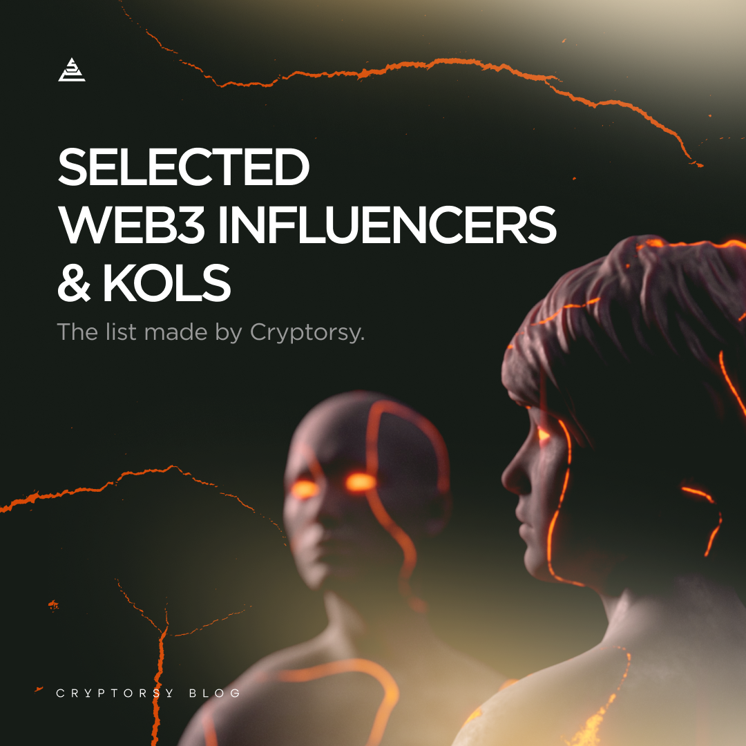 TOP WEB3 INFLUENCERS & KOLS | CRYPTORSY CHOICE — BLOG