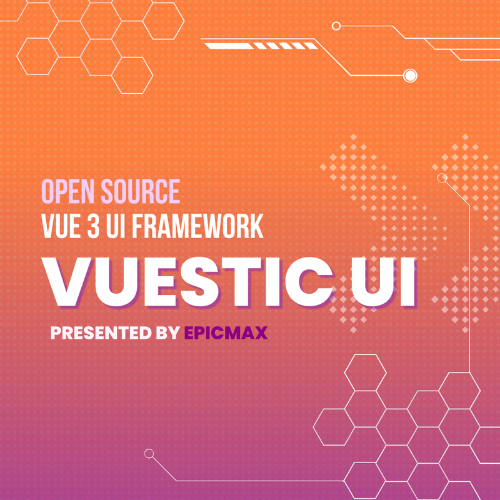 Epicmax’s Journey | From Vue.js Enthusiasts to Open-Source Innovators