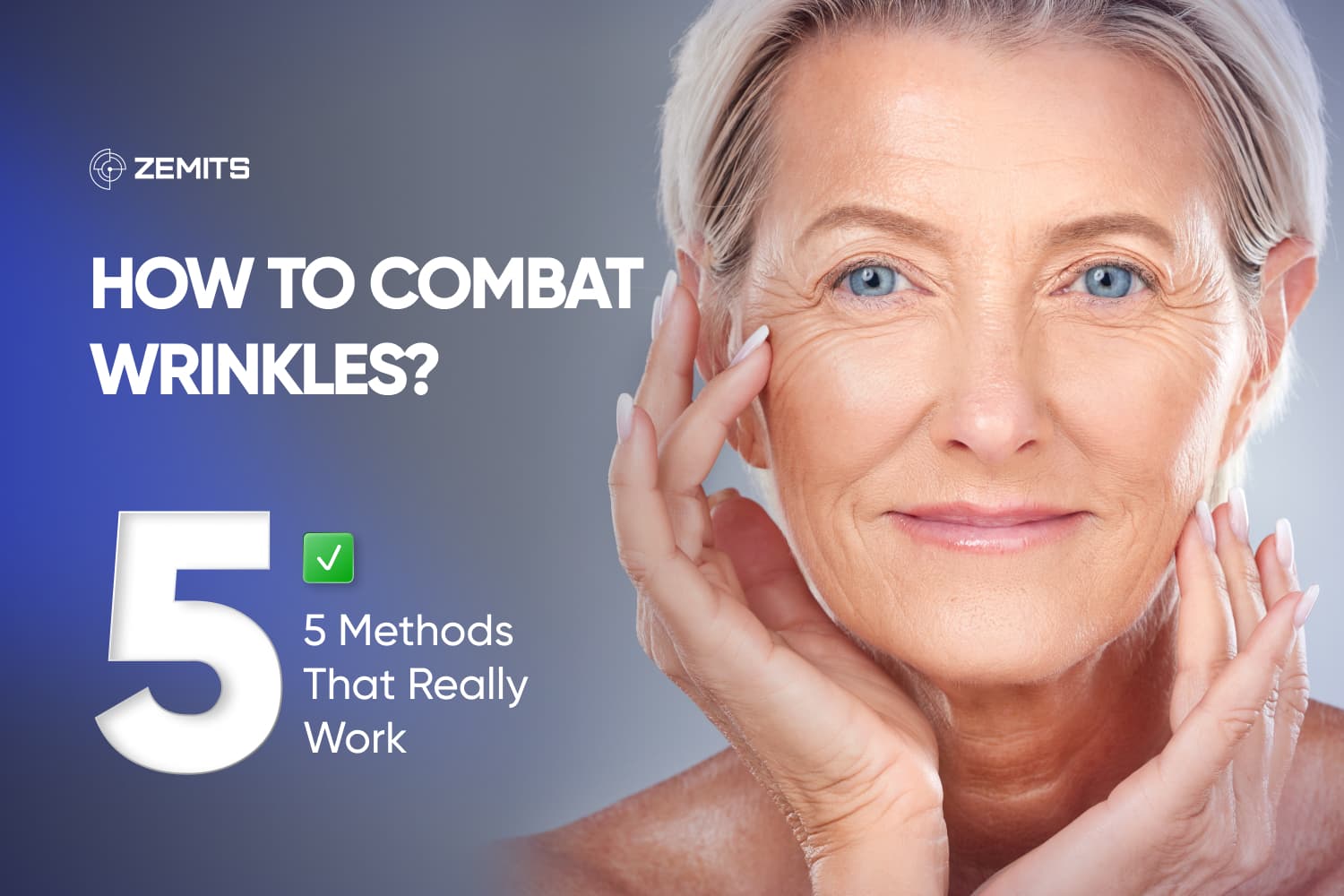 How to Combat Wrinkles: 5 Non-Invasive Methods That Really Work