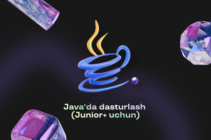 Java'da dasturlash (Jun+/Middle)