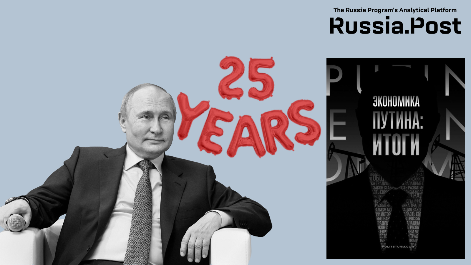 The Putin Era: Seven Factors Driving Russia’s Economy Over the Last 25 ...