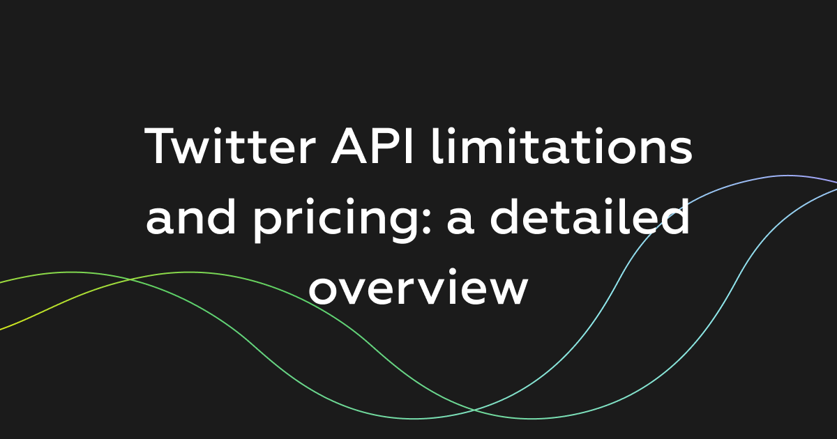 Twitter API Pricing, Cost, and Limitations: A Comprehensive Guide ...