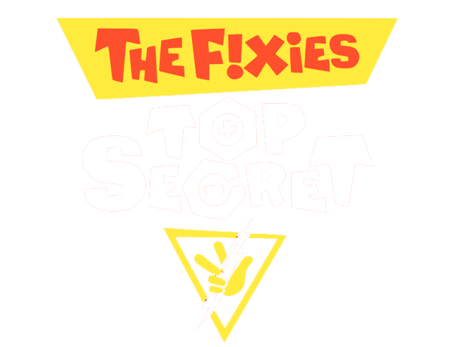 The Fixies Top Secret