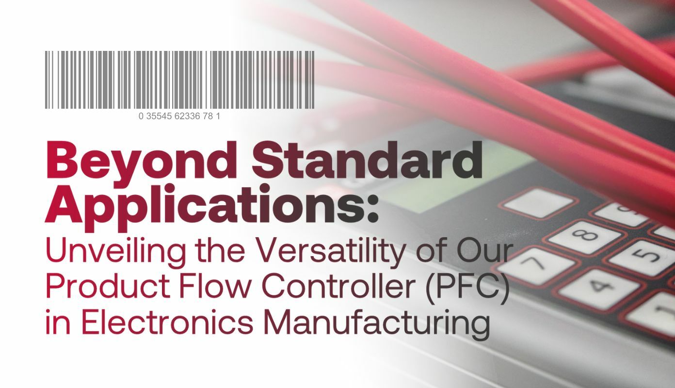 Beyond Standard Applications: Unveiling the Versatility of Our Product Flow Controller (PFC) in ...