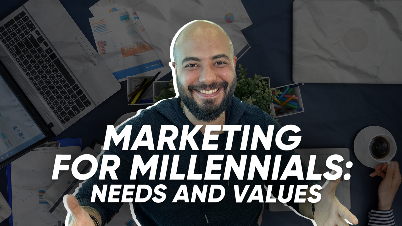 Marketing for Millennials: needs and values