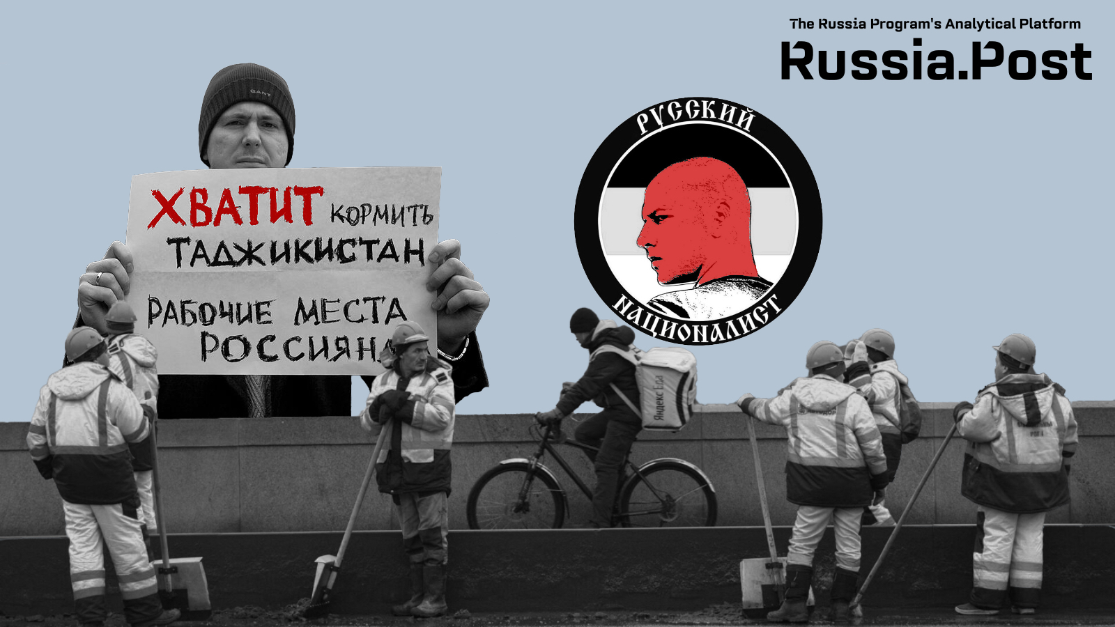 What is Behind the Kremlin’s Increasingly Anti-Migration Line?