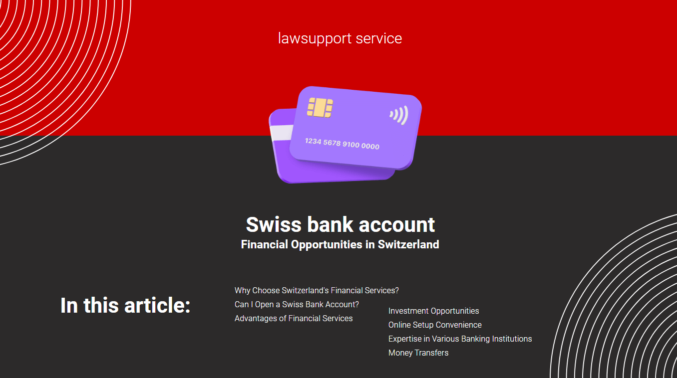 Open Swiss Bank Account Easily: Support with Banking in Switzerland