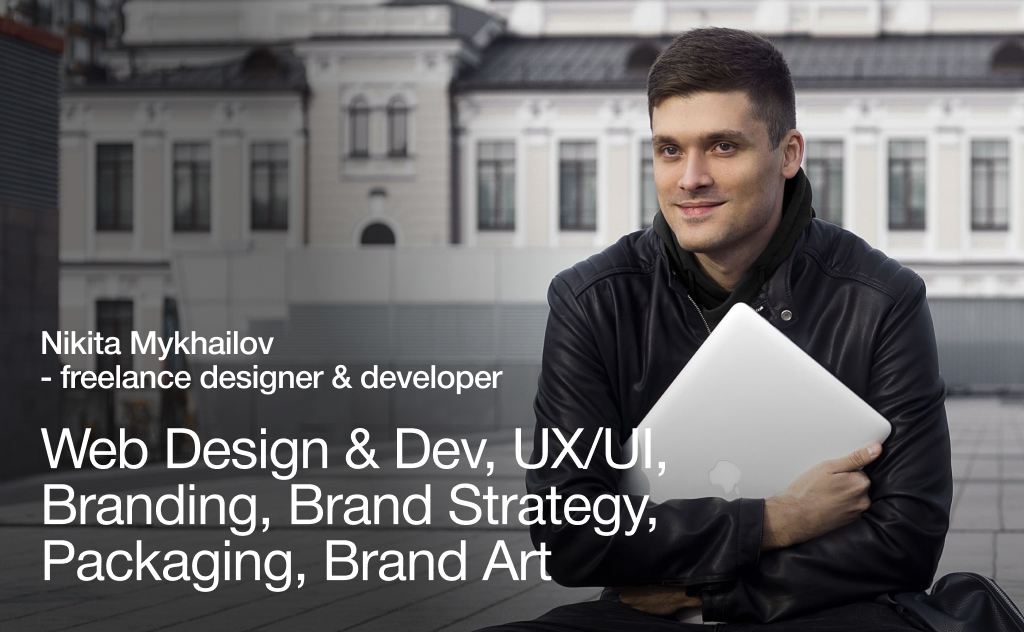 Nikita Mykhailov — Freelance Designer & Developer: Branding, Web Design ...