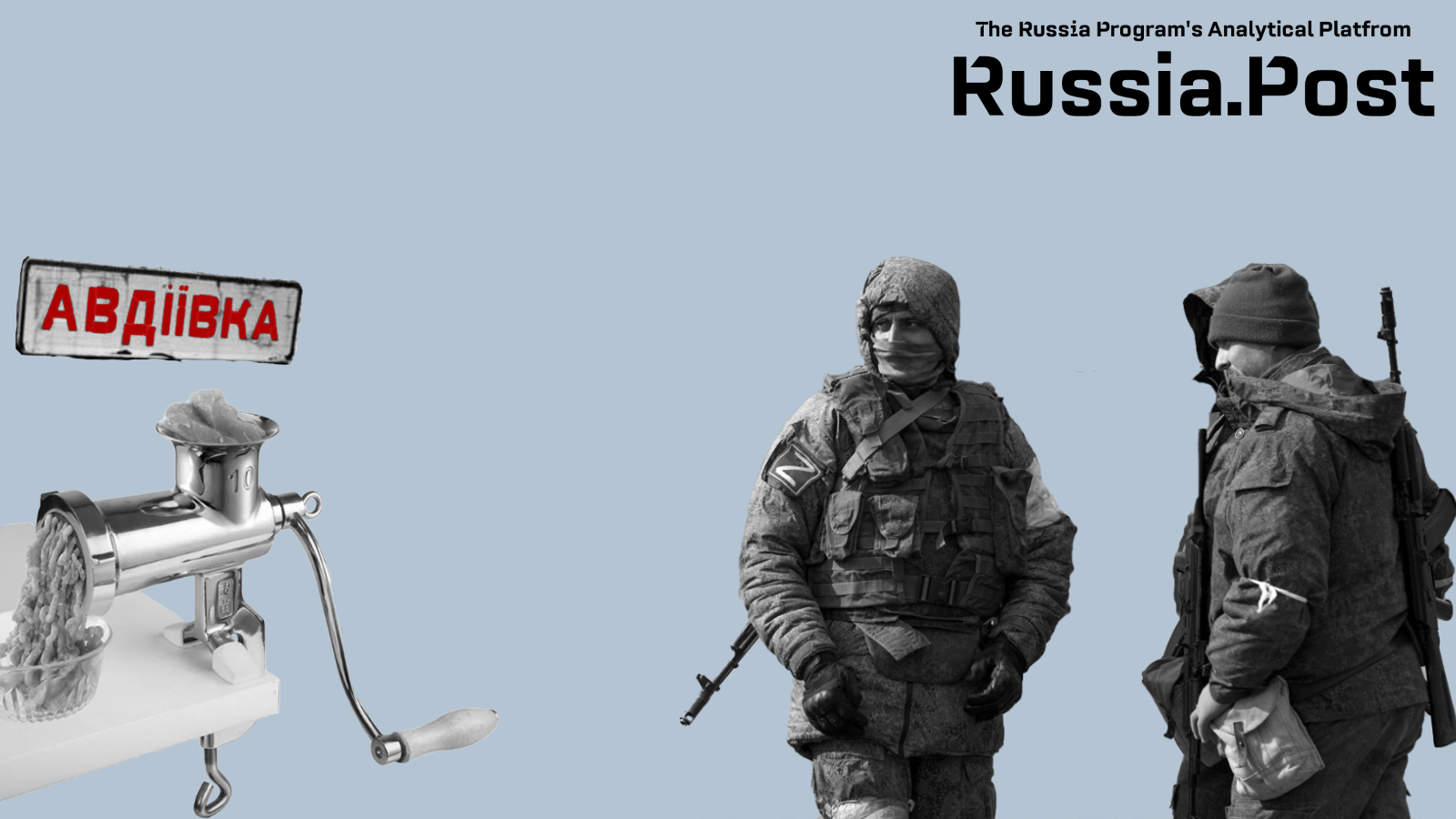 The Russian Strategy: ‘Ignoring Losses and Betting on Superiority in ...