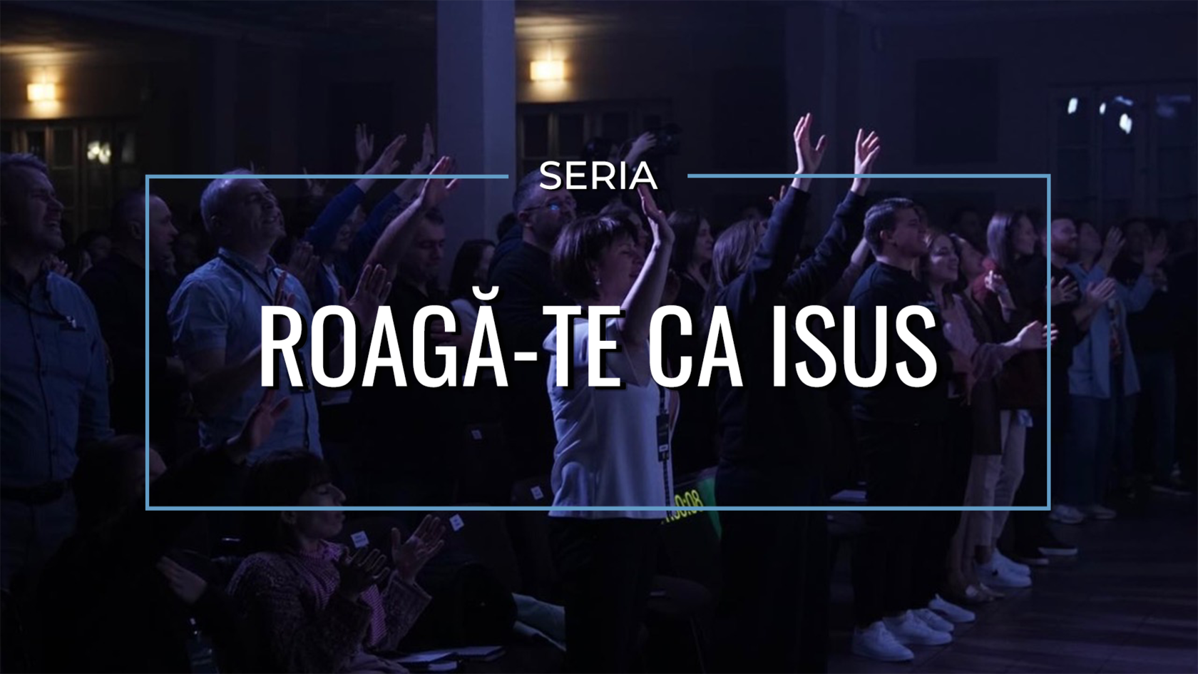 Roagă-te ca Isus