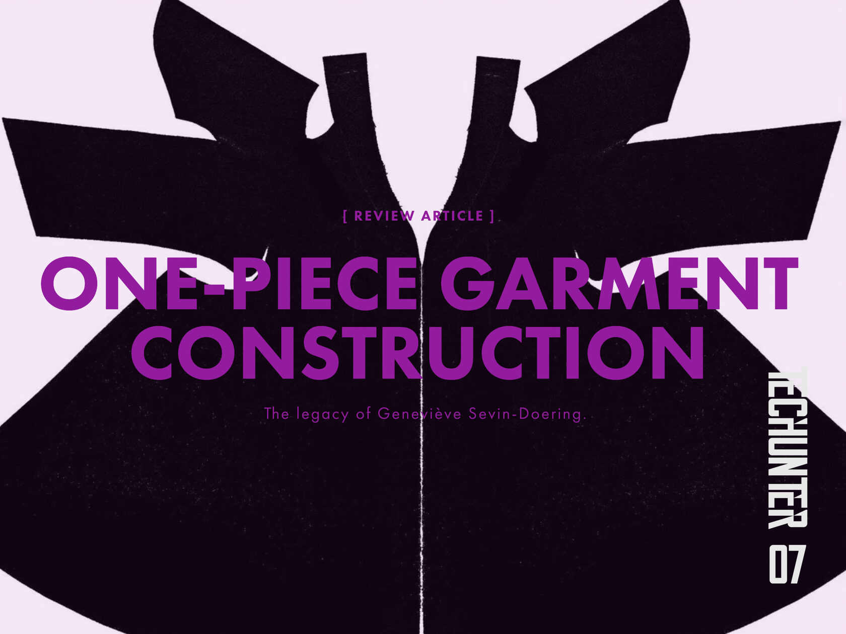 TECHUNTER 07 ONLINE [ONE-PIECE GARMENT CONSTRUCTION article]