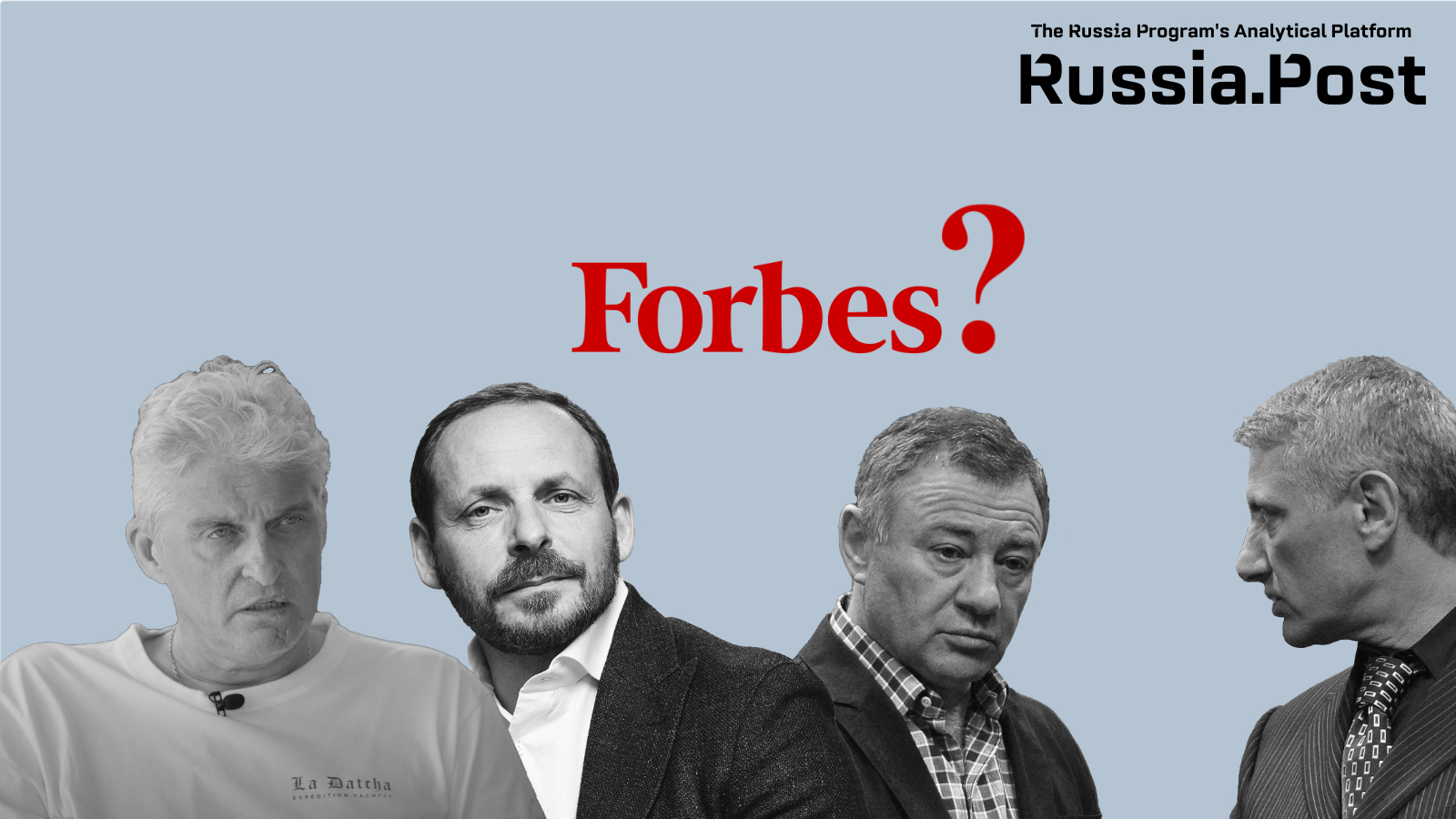 Russia’s Super-Rich: Why the Forbes Billionaire List May Be off
